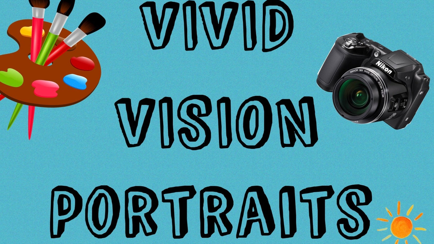 VIVID VISION PORTRAITS